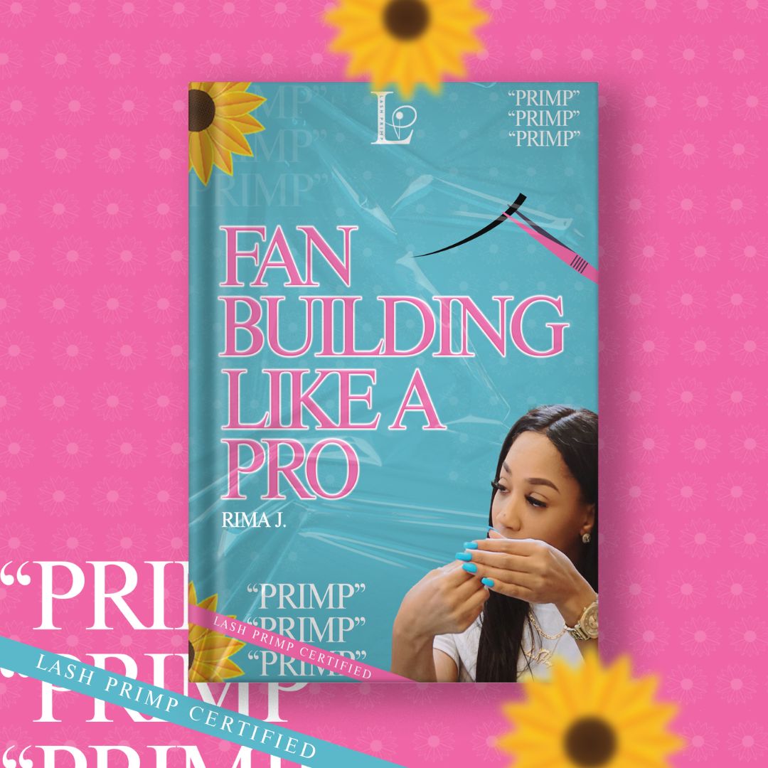 FAN BUILDING LIKE A PRO – Lash Primp